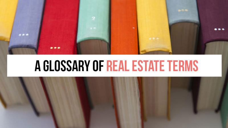 Real Estate Terms Glossary. Complete list from A to Z